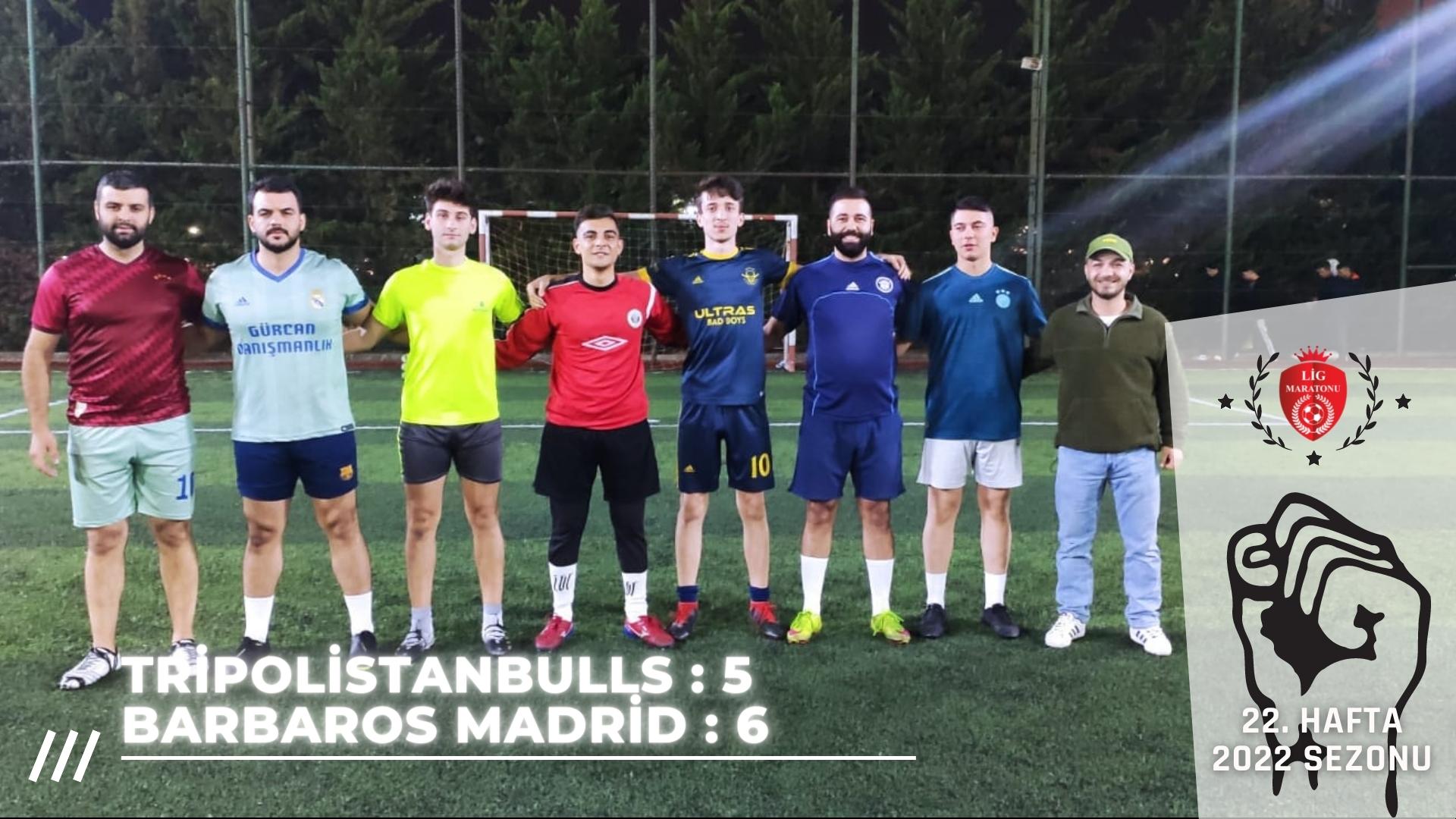 BARBAROS MADRİD ZAFERİ - Lig Maratonu